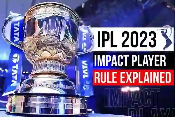Impact player rule : IPL 2024, syed mushtaq ali trophy 2024, know